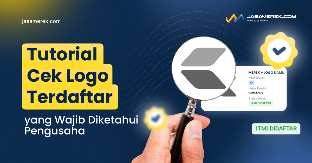 Tutorial Cek Logo Terdaftar yang Wajib Diketahui Pengusaha